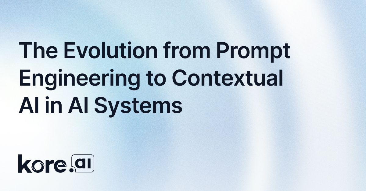 The Evolution from Immediate Engineering to Contextual AI in AI ...